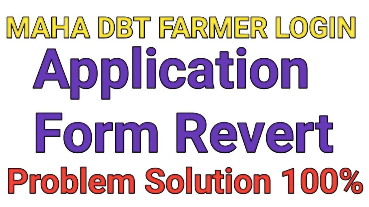 MAHA DBT Application Form Revert Farmer Login Reapply not showing # ...