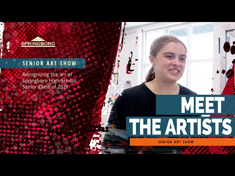 Meet the Artists: Springboro High School Senior Art Show 2021