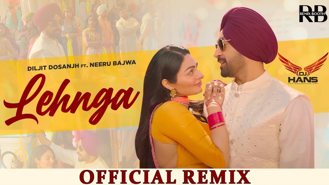 Lehnga Remix Diljit Dosanjh Ft Dj Hans Youtube