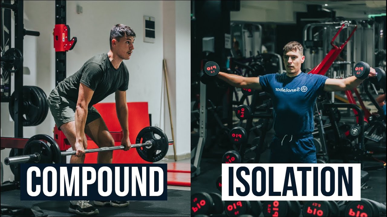 Compound vs Isolation Exercise | Which One is Better? - YouTube
