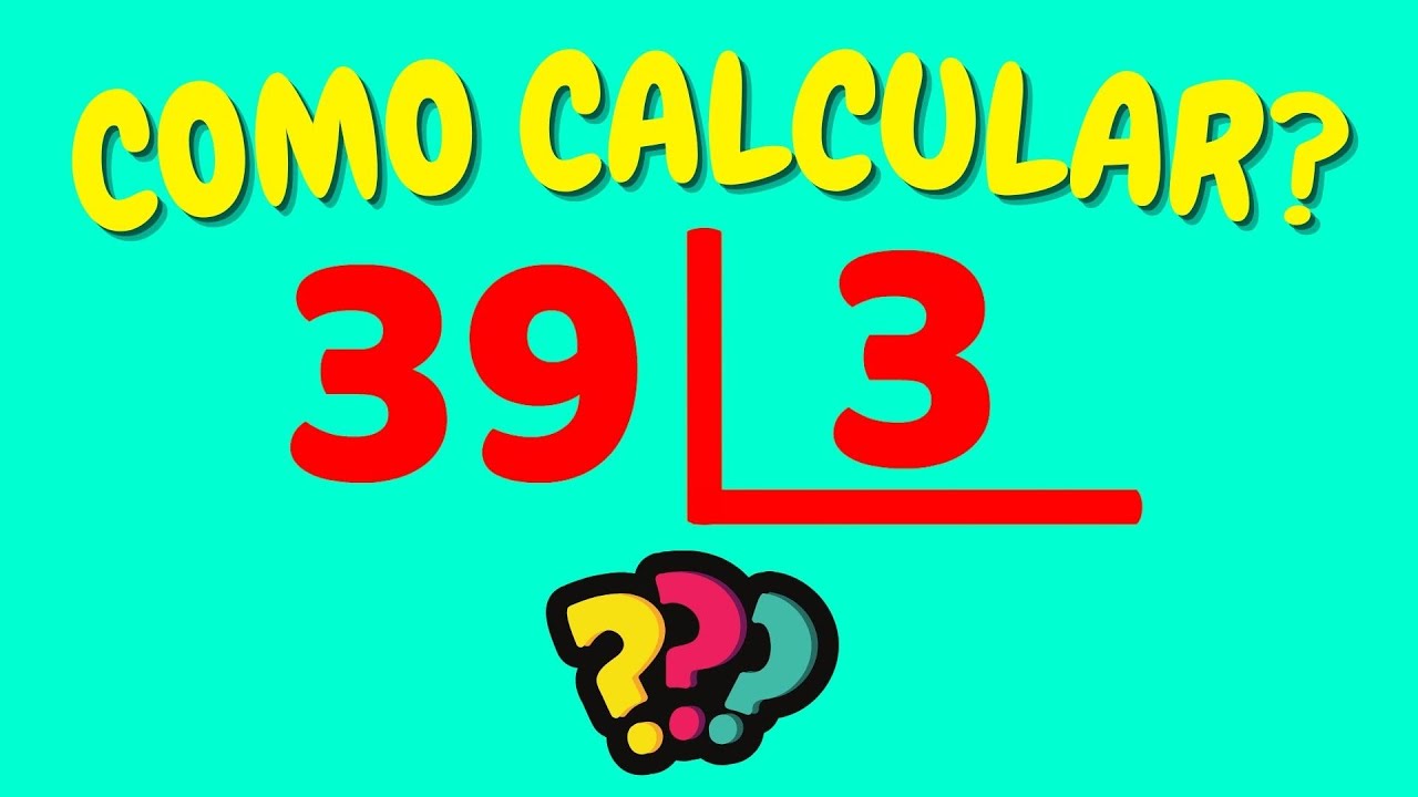 COMO CALCULAR 39 DIVIDIDO POR 3?| Dividir 39 por 3 - YouTube