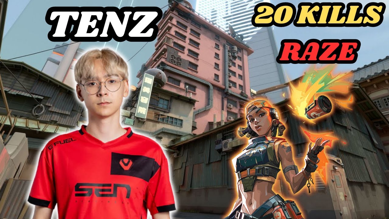 SEN TENZ RAZE 20 KILLS TENZ WITH RAZE SPLIT MAP GAMEPLAY VALORANT ...