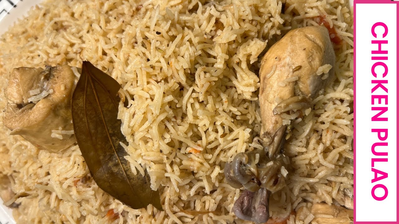CHICKEN PULAO RECIPE | HOW TO MAKE PULAO | PULAO BANANE KA TARIKA - YouTube
