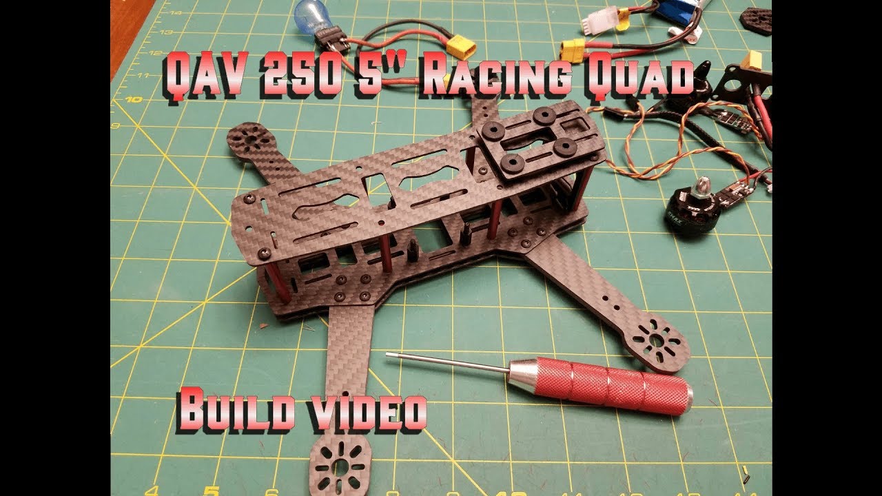 QAV 250 frame build - YouTube
