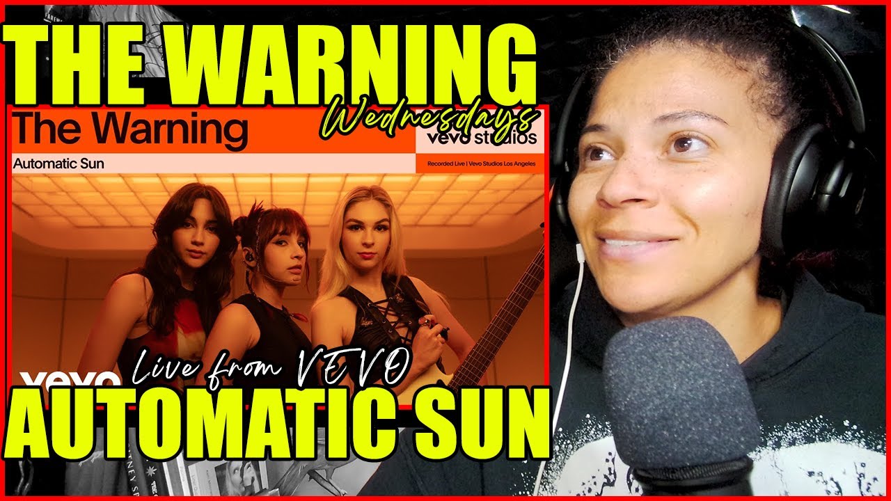 The Warning - Automatic Sun (Live from Vevo Studios) | Reaction - YouTube