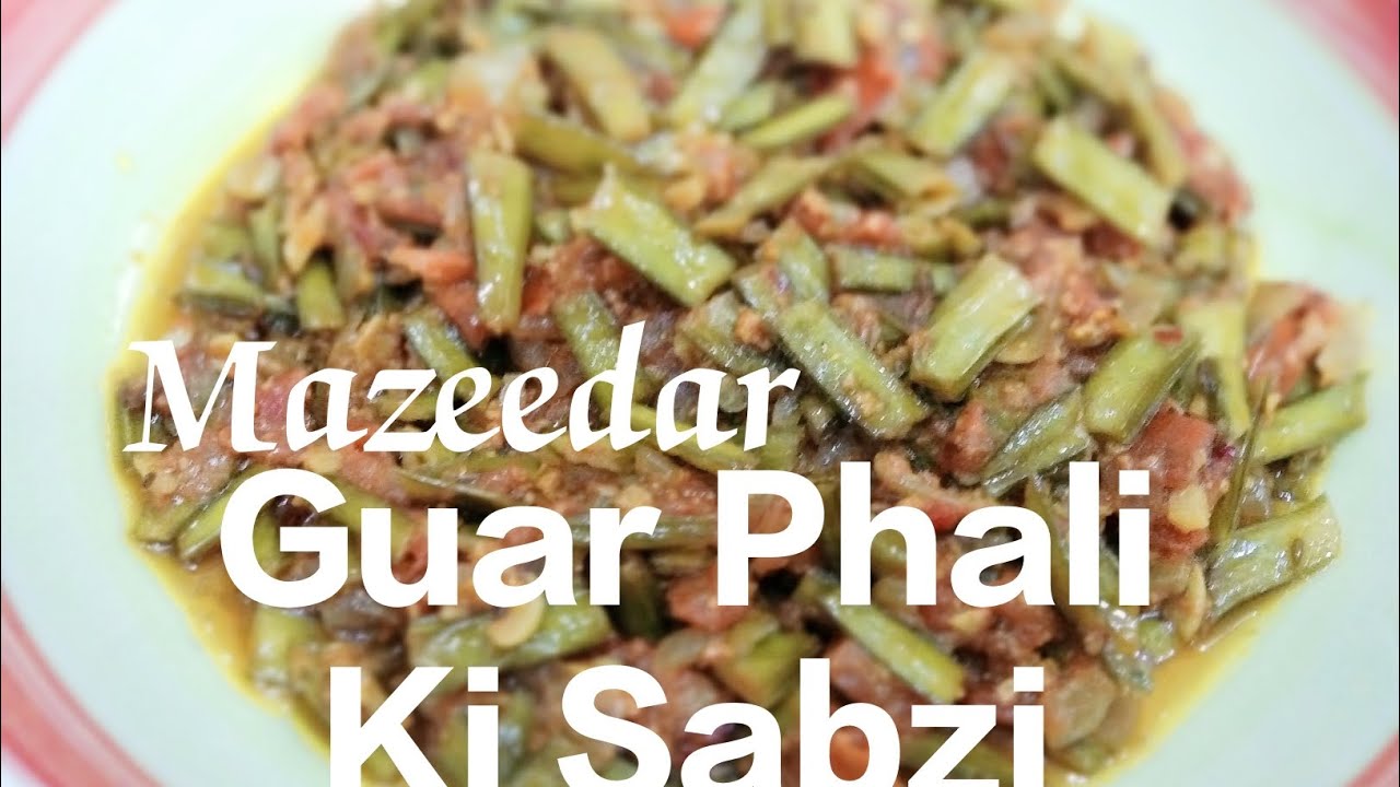 Guar Phali Ki Sabzi 😋 Mazeedar Sabzi گوارپھلی کی سبزی 👍🏻 - YouTube