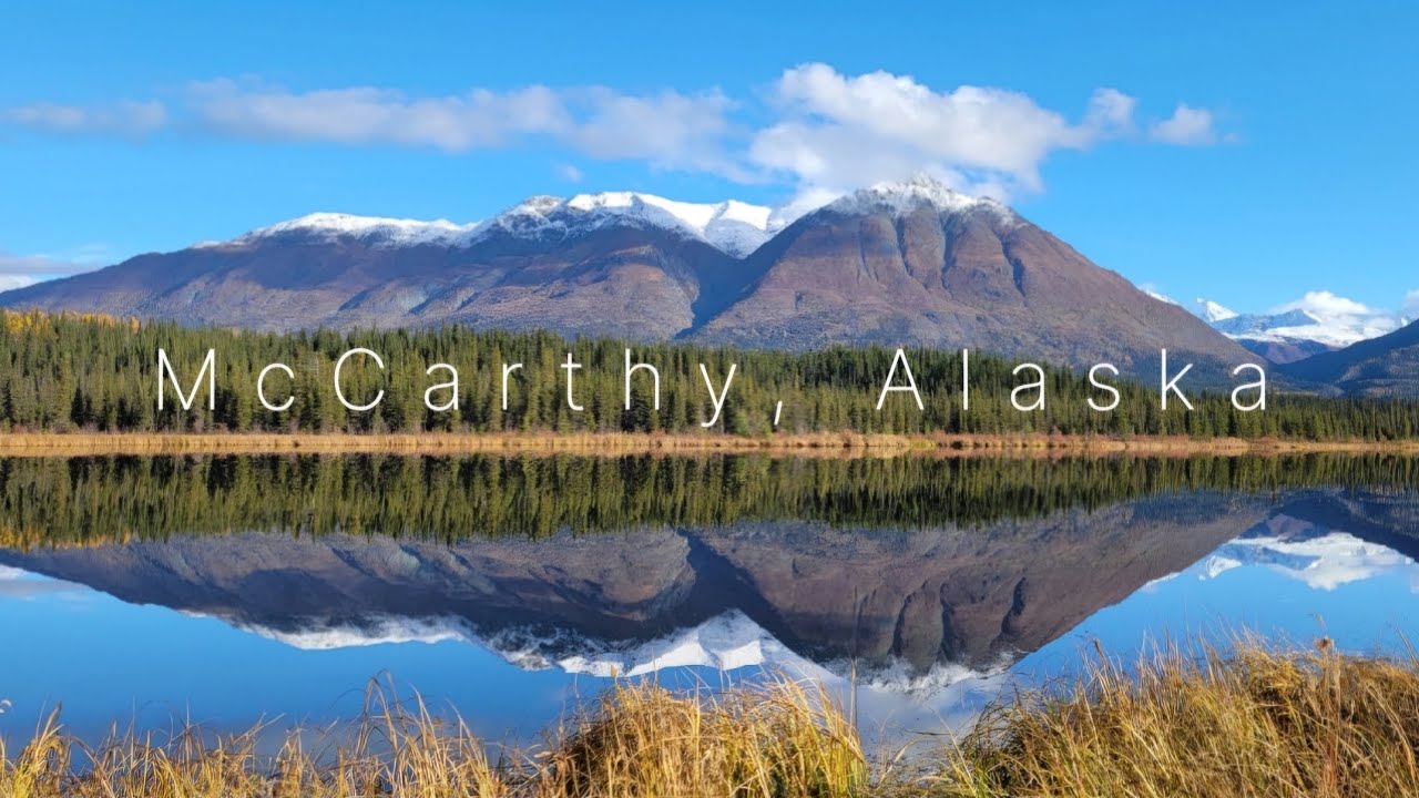 Alaska Diaries: A Weekend Adventure in McCarthy, AK - YouTube