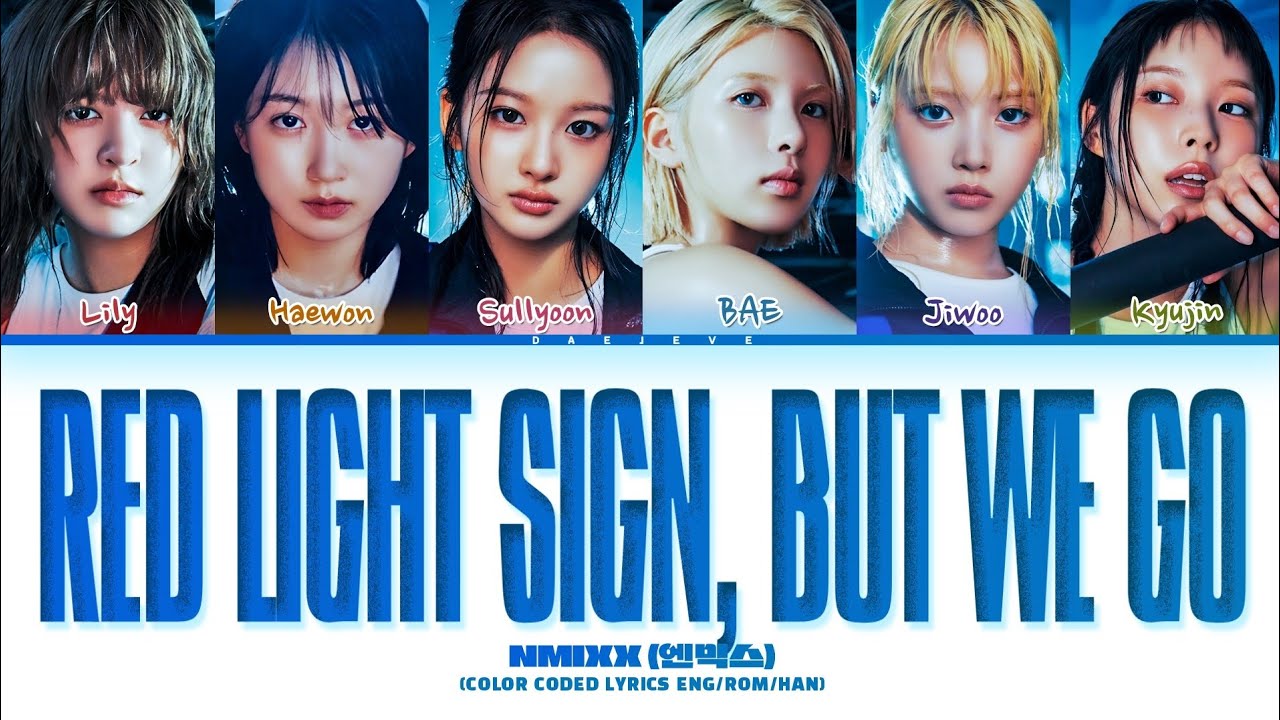 NMIXX Red light sign, but we go Lyrics (Color Coded Lyrics) - YouTube
