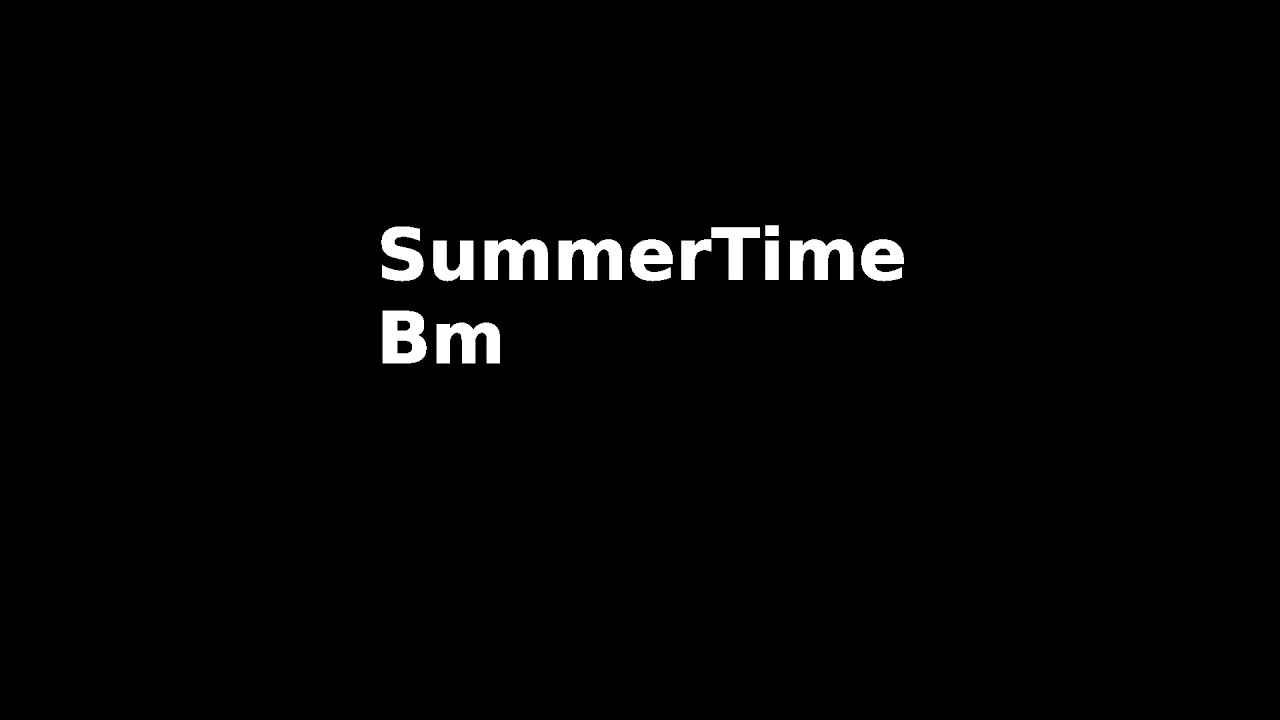 Summertime in B Minor - YouTube