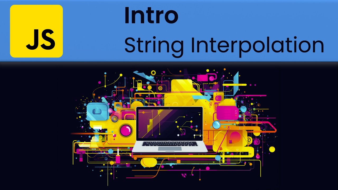 JavaScript - Intro: String Interpolation - YouTube