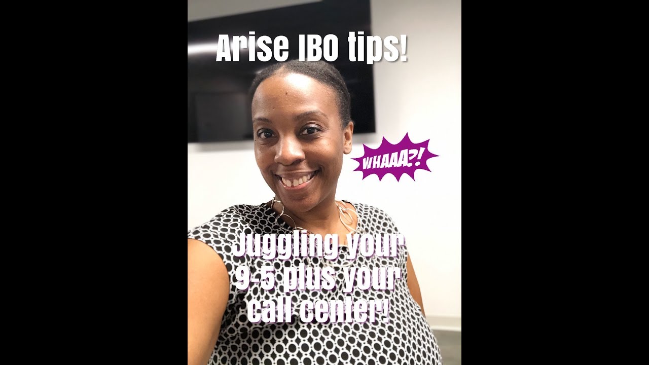 Arise IBO Tips | How To Work Your 9-5 And Run Your Call Center | Arise ...