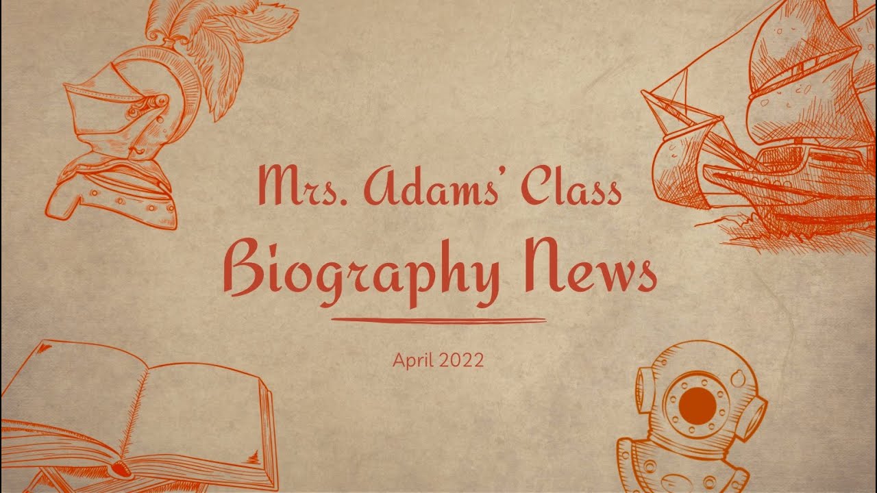 Adams' Class Biography News - YouTube
