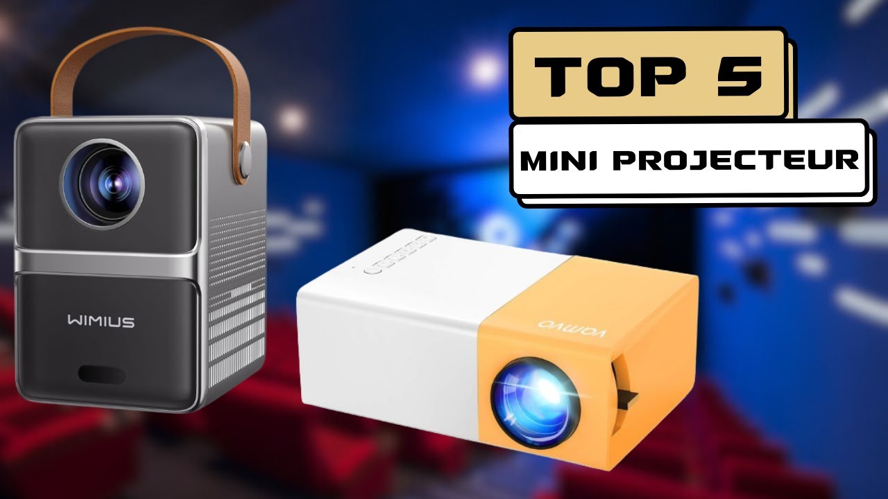 TOP 5 : MEILLEUR MINI PROJECTEUR - YouTube