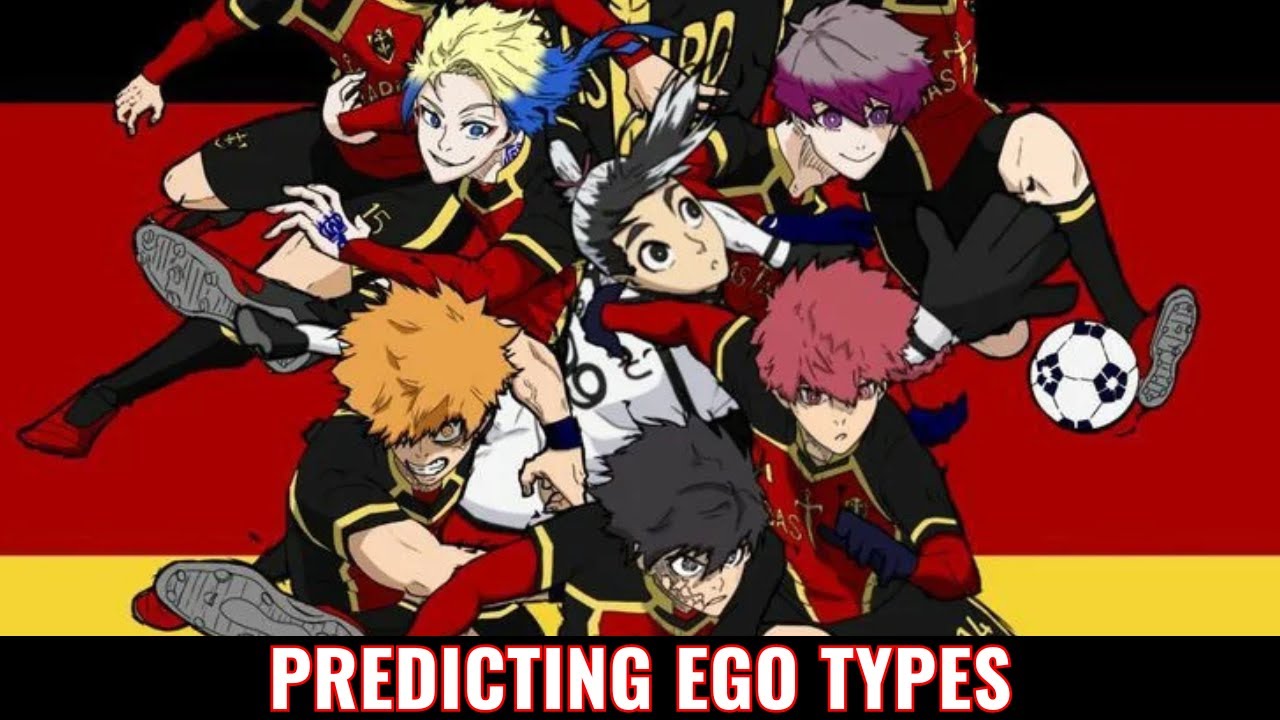 BLUE LOCK | PREDICTING the EGO TYPES of the Bastard Munchen Players ...