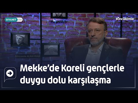 Mekke’de Koreli gençlerle duygu dolu karşılaşma - Bünyamin Albayrak