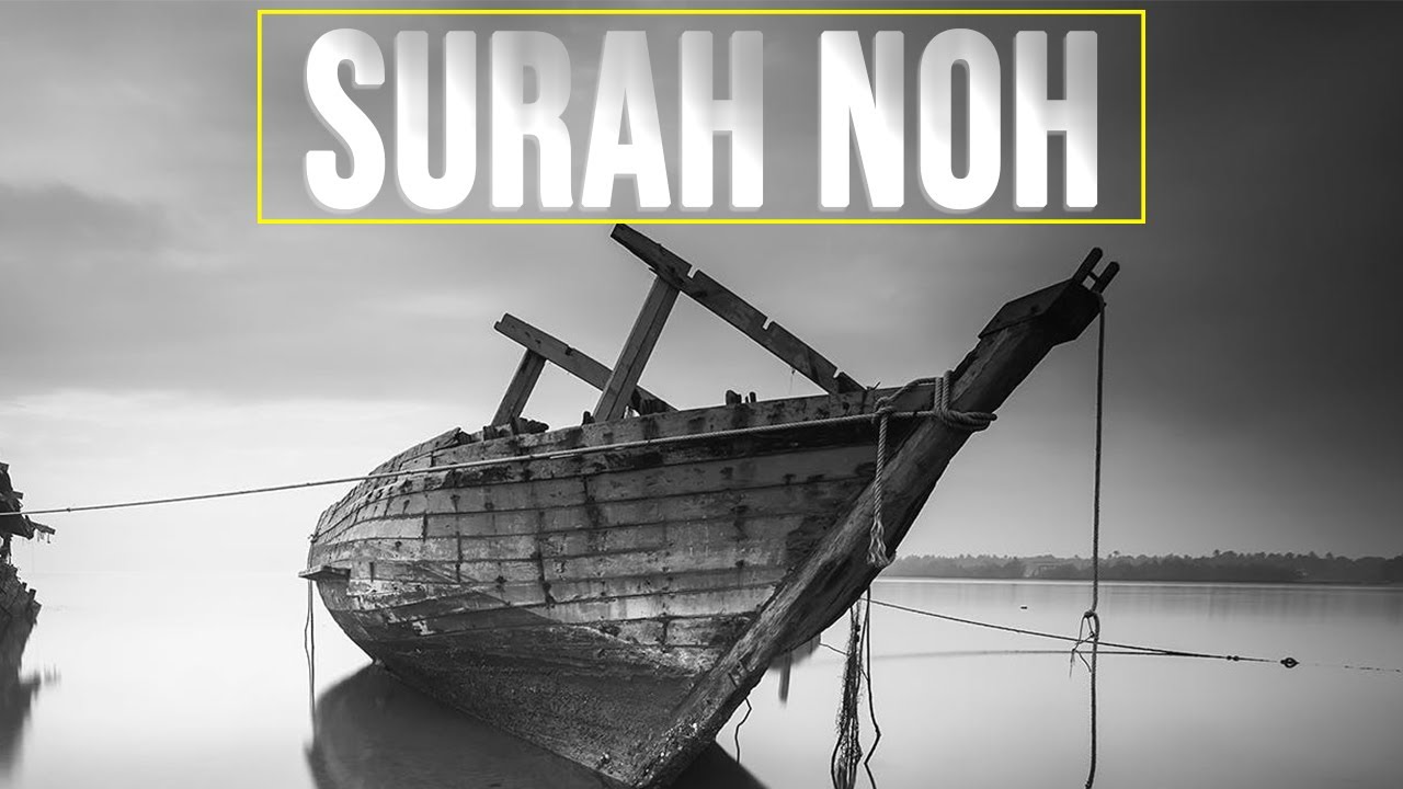 Most beautiful recitation of Surah Nuh (Noah)/surah noh by qari Abdul ...