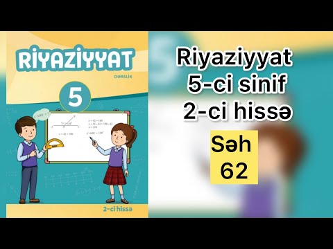 5 ci sinif Riyaziyyat dərslik səh 62 . 2-ci hissə (ilkin yoxlama)