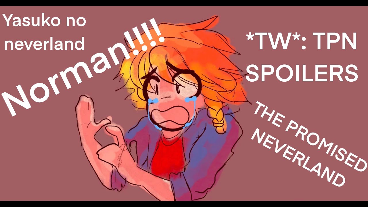 *TW*:The promised neverland(Yasuko no neverland) spoilers Norman in the ...