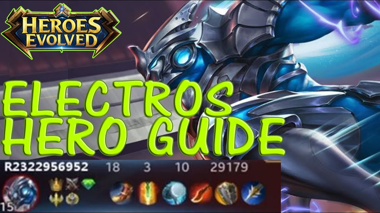 HEROES EVOLVED - ELECTROS GAMEPLAY & HERO GUIDE | STRONGEST HERO RIGHT ...