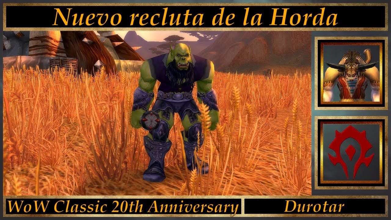 Nuevo recluta de la Horda // World of Warcraft 20th Anniversary - YouTube
