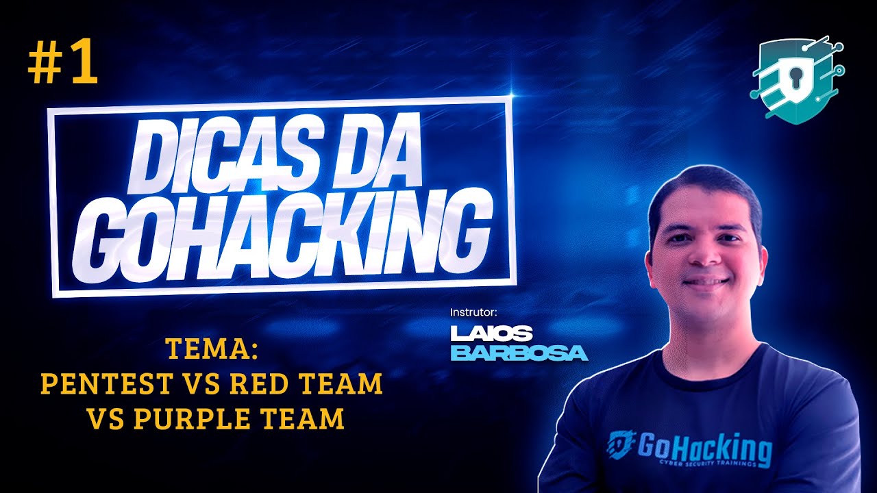 Dicas da GoHacking #1 - Pentest vs Red Team vs Purple Team - YouTube