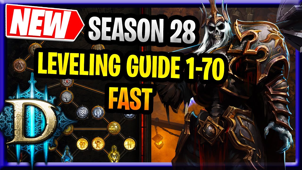 Diablo 3 Season 28 Leveling Guide FULL 1-70 Fastest leveling Solo ...