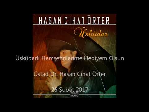 ÜSKÜDAR KIZ KULESİ, Beste - İcra : Üstad Dr. Hasan Cihat Örter