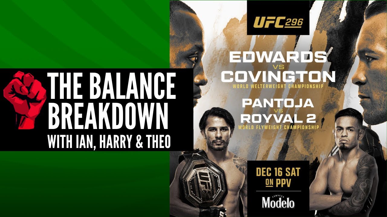 The Balance Breakdown - UFC 296: Edwards vs Covington - YouTube