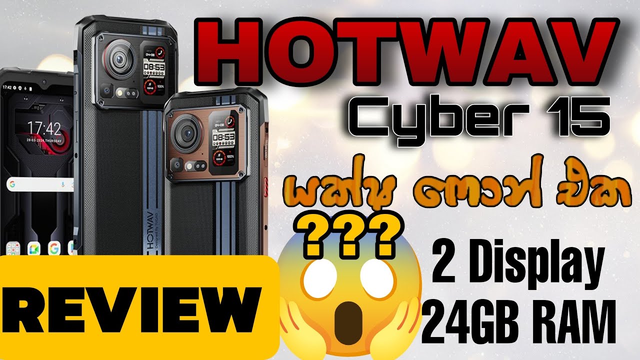 Hotwav Cyber 15 Review Sinhala ඩිස්ප්ලේ දෙකෙ ෆොන් එක ..|| 200MP Camera ...