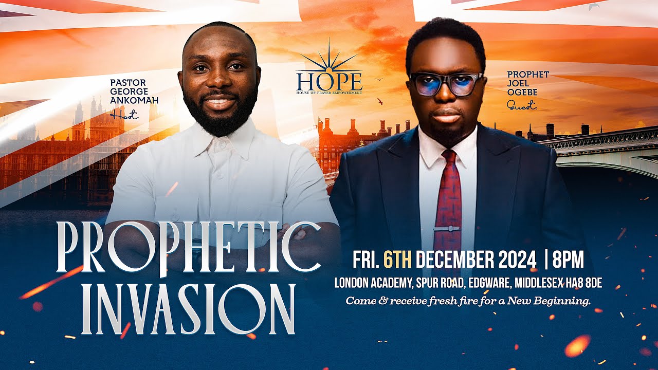 Prophetic Invasion With Pastor George Ankomah & Prophet Joel Ogebe - YouTube