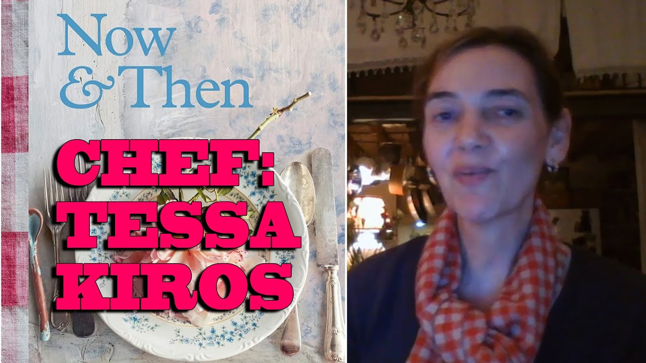 Cooking With Tessa Kiros: A Culinary Time Travel Adventure! - YouTube