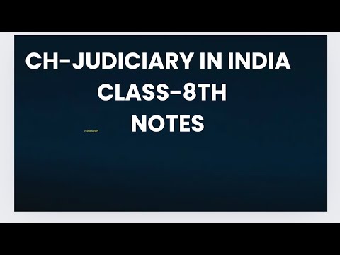 Ch- Judiciary in India (Class 8th) Handmade Easy Notes - YouTube