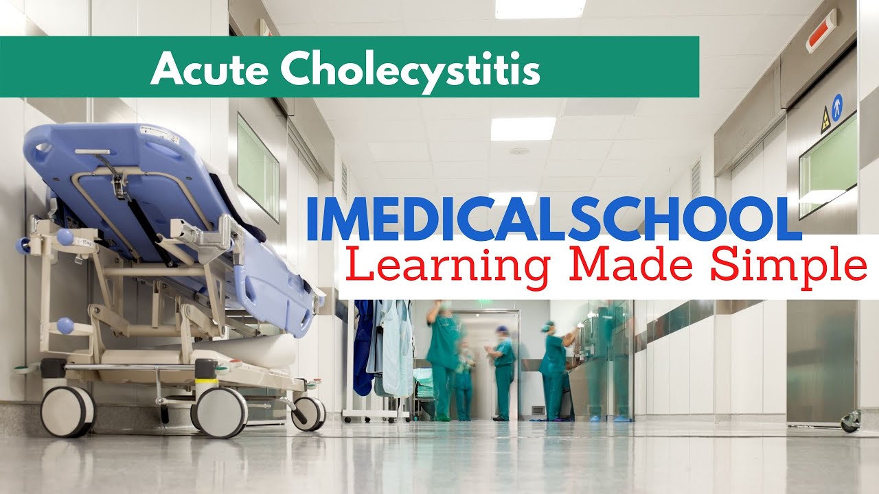 Acute Cholecystitis (Gallbladder Attack) Made Simple - YouTube
