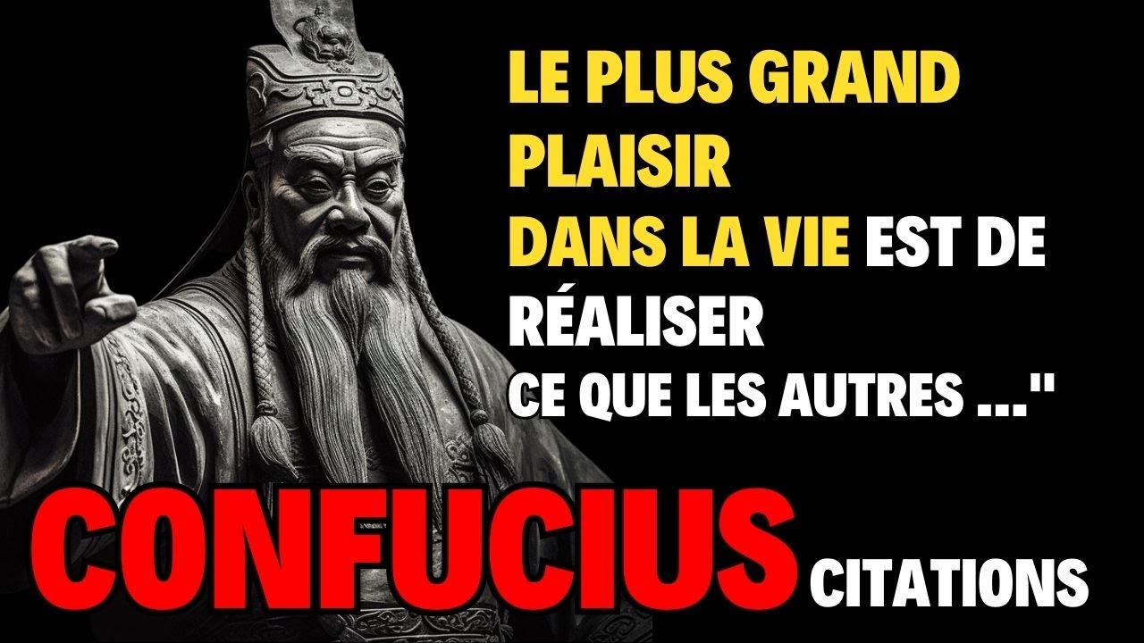 Les Meilleures Citations De Confucius Qui Transformeront Votre Vie ...