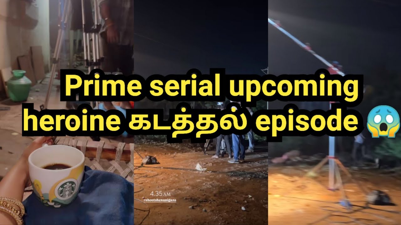 Prime serial upcoming heroine கடத்தல் episode 😱 - YouTube