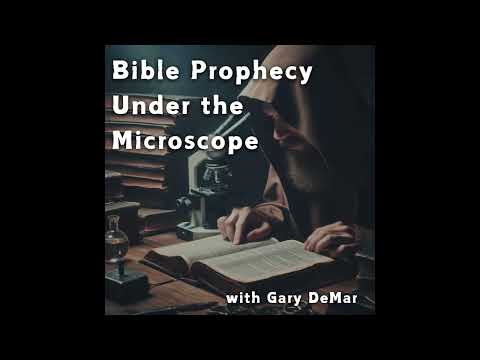 Bible Prophecy Under the Microscope - Episode 35: Surprising Facts From ...