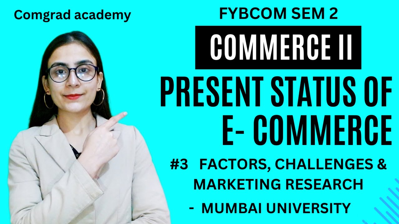 Present status of e-commerce #3 | FYBCOM SEM2 commerce mumbai ...