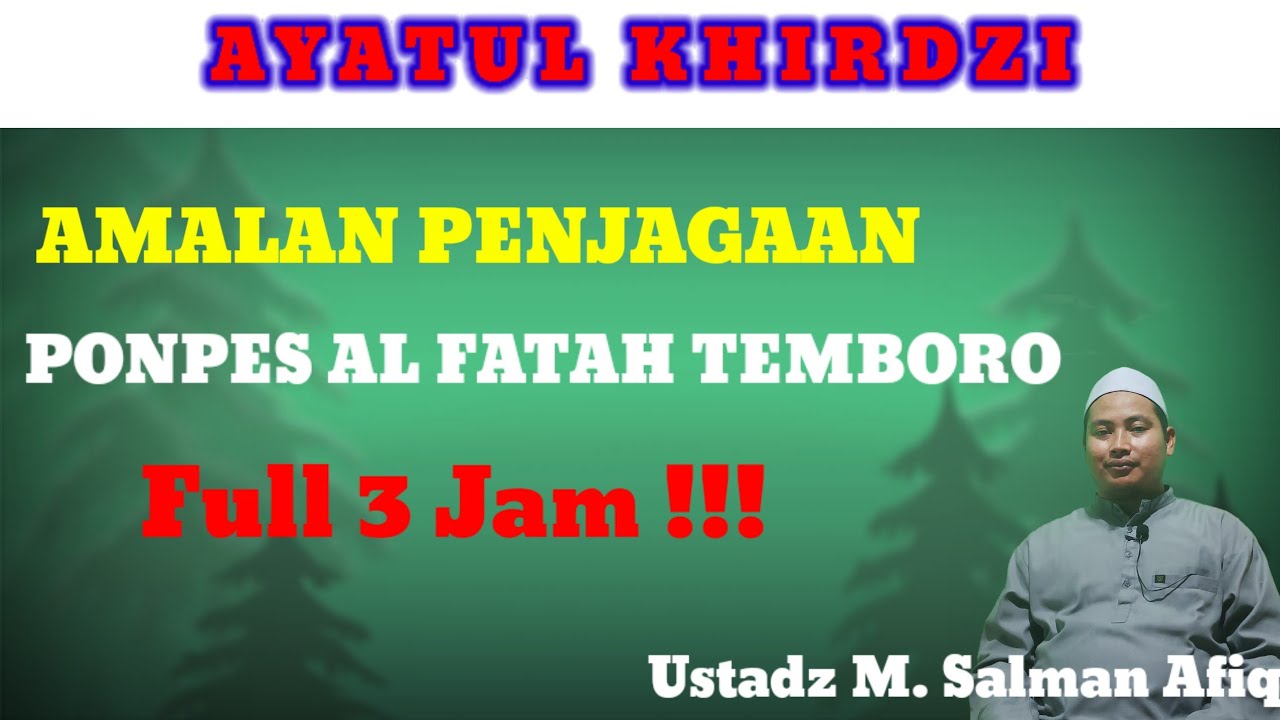 Ayatul Khirdzi By Ustadz M Salman Afiq Youtube