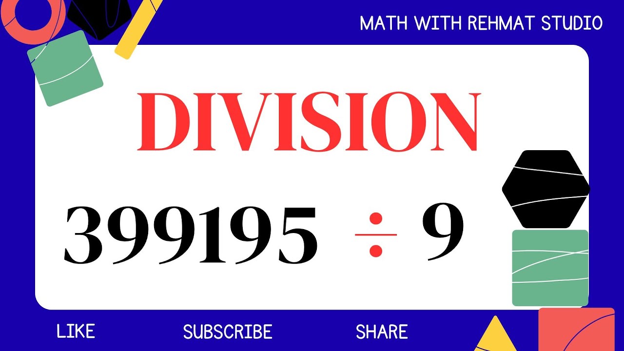 Division | 399195 Divided by 9 | Math with Rehmat Studio - YouTube