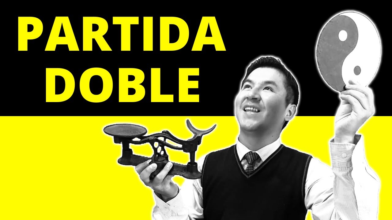🔴 Cómo DOMINAR la PARTIDA DOBLE | Definición y ejemplos (Cuenta T ...