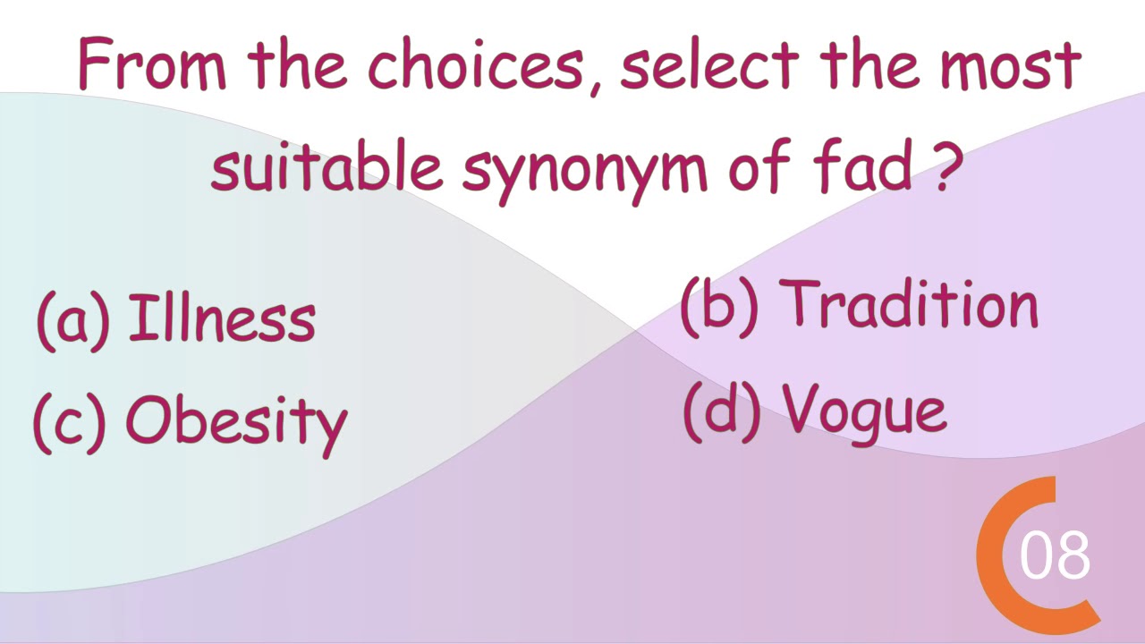 From The Choices, Select The Most Suitable #synonym of #Fad? Question ...