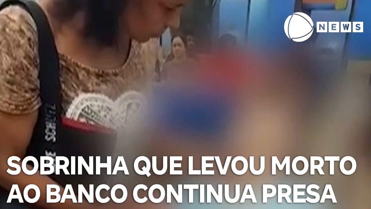 Sobrinha Que Levou Tio Morto Ao Banco Continua Presa Youtube