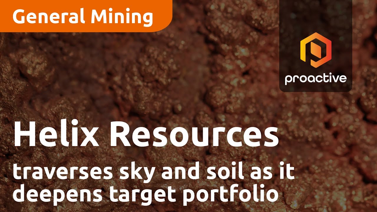 Helix Resources traverses sky and soil as it deepens target portfolio ...
