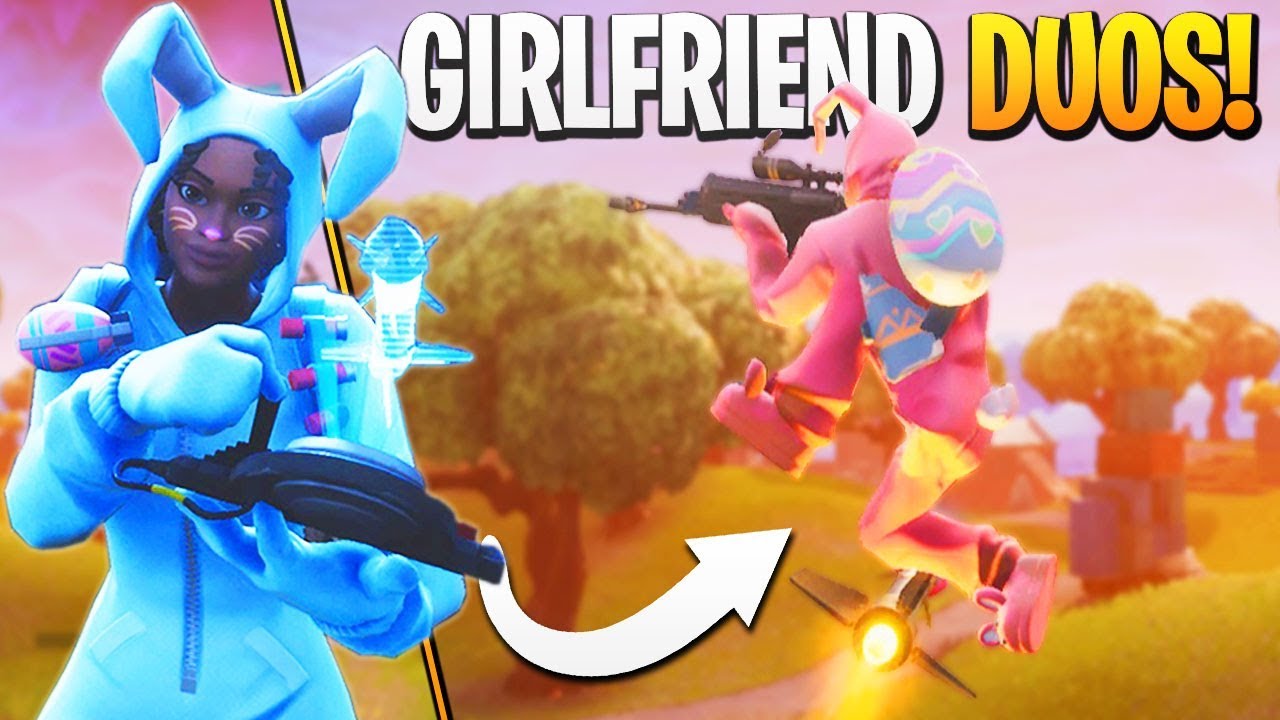GIRLFRIEND DUOS! - Fortnite Girlfriend Duos Gameplay! - YouTube