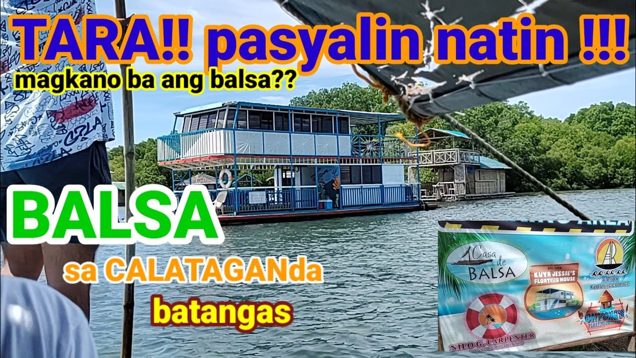 Mag Saya sa BALSA Ng CALATAGANda Batangas.. - YouTube