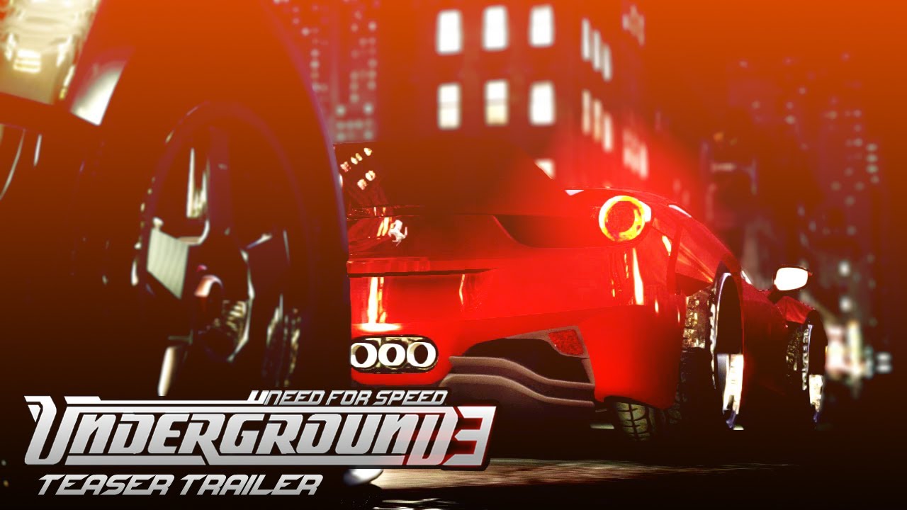 2015 Need For Speed Underground 3 Official Teaser Trailer (Fan Made ...