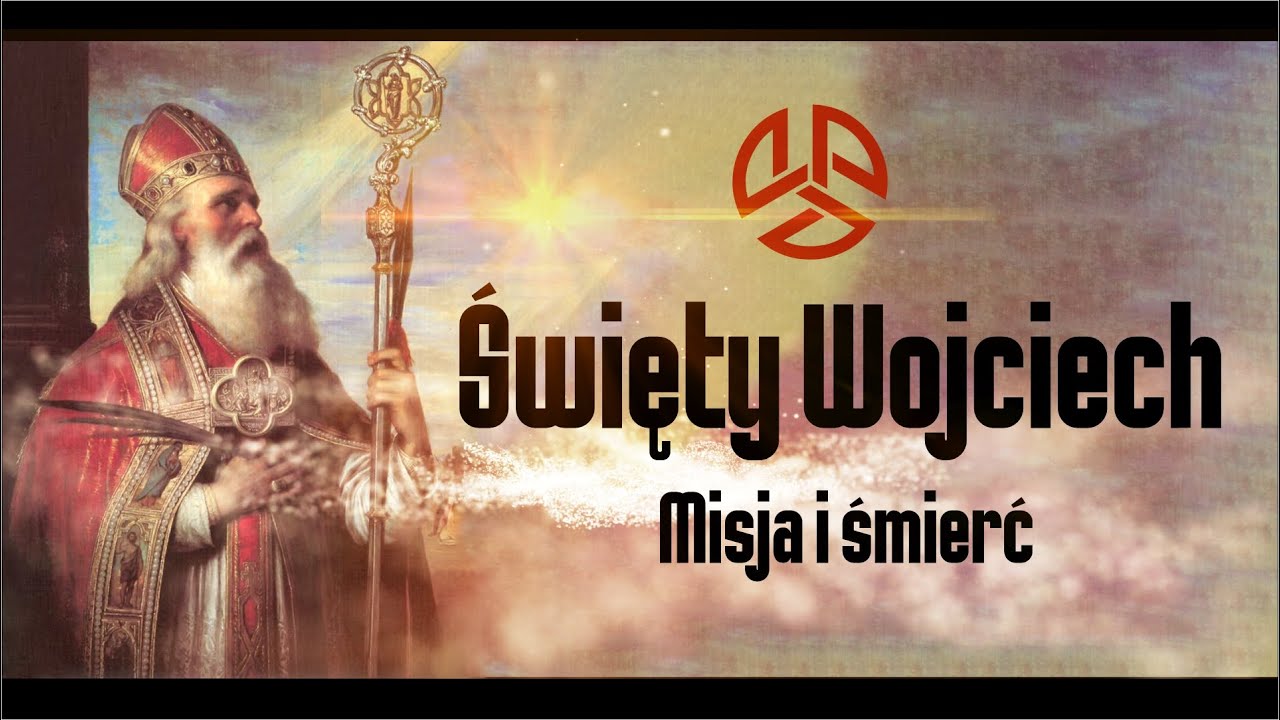 S03E03 Święty Wojciech - Misja i Śmierć (szlak pomezański) - YouTube