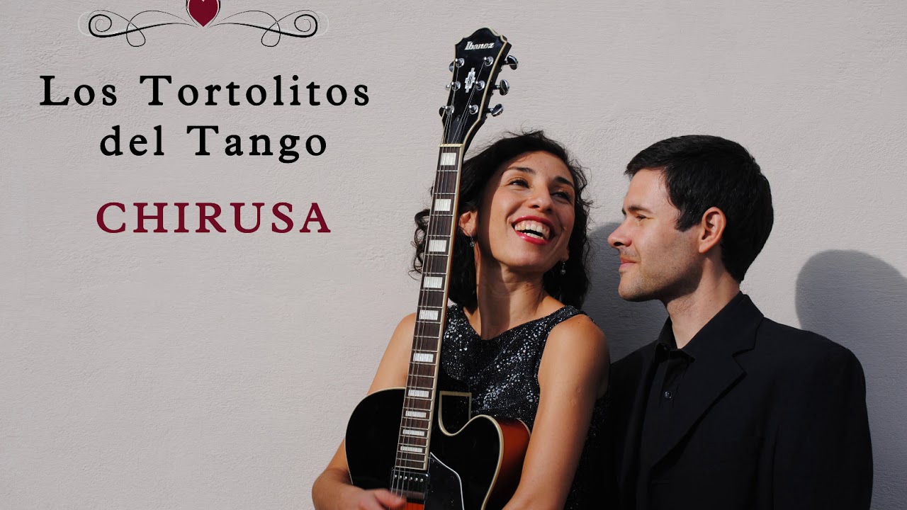 Chirusa - LOS TORTOLITOS DEL TANGO (en vivo) - YouTube