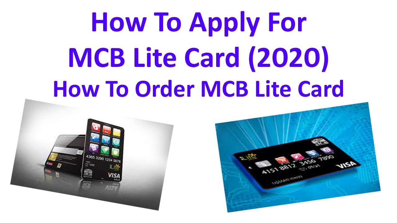 How to Apply for MCB Lite Card 2020 | How to Make MCB Lite Card 2020 ...