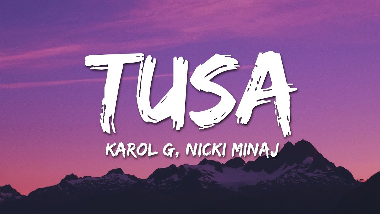 KAROL G, Nicki Minaj - TUSA (Lyrics) - YouTube